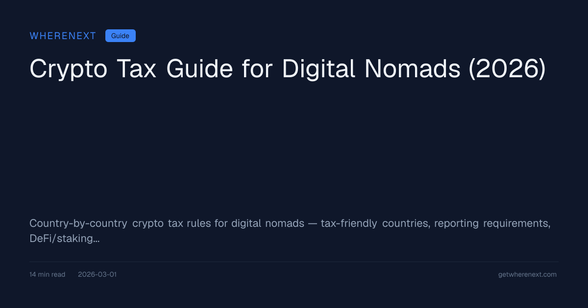Crypto Tax Guide for Digital Nomads (2026) | WhereNext
